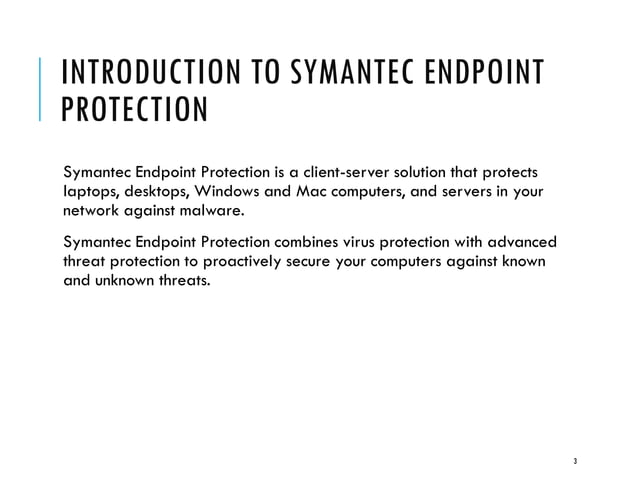 SYMANTEC ENDPOINT PROTECTION Administration Introduction | PPTX