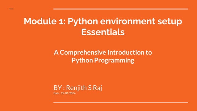 Python Mastery: A Comprehensive Guide to Setting Up Your Development Environment | PPTX