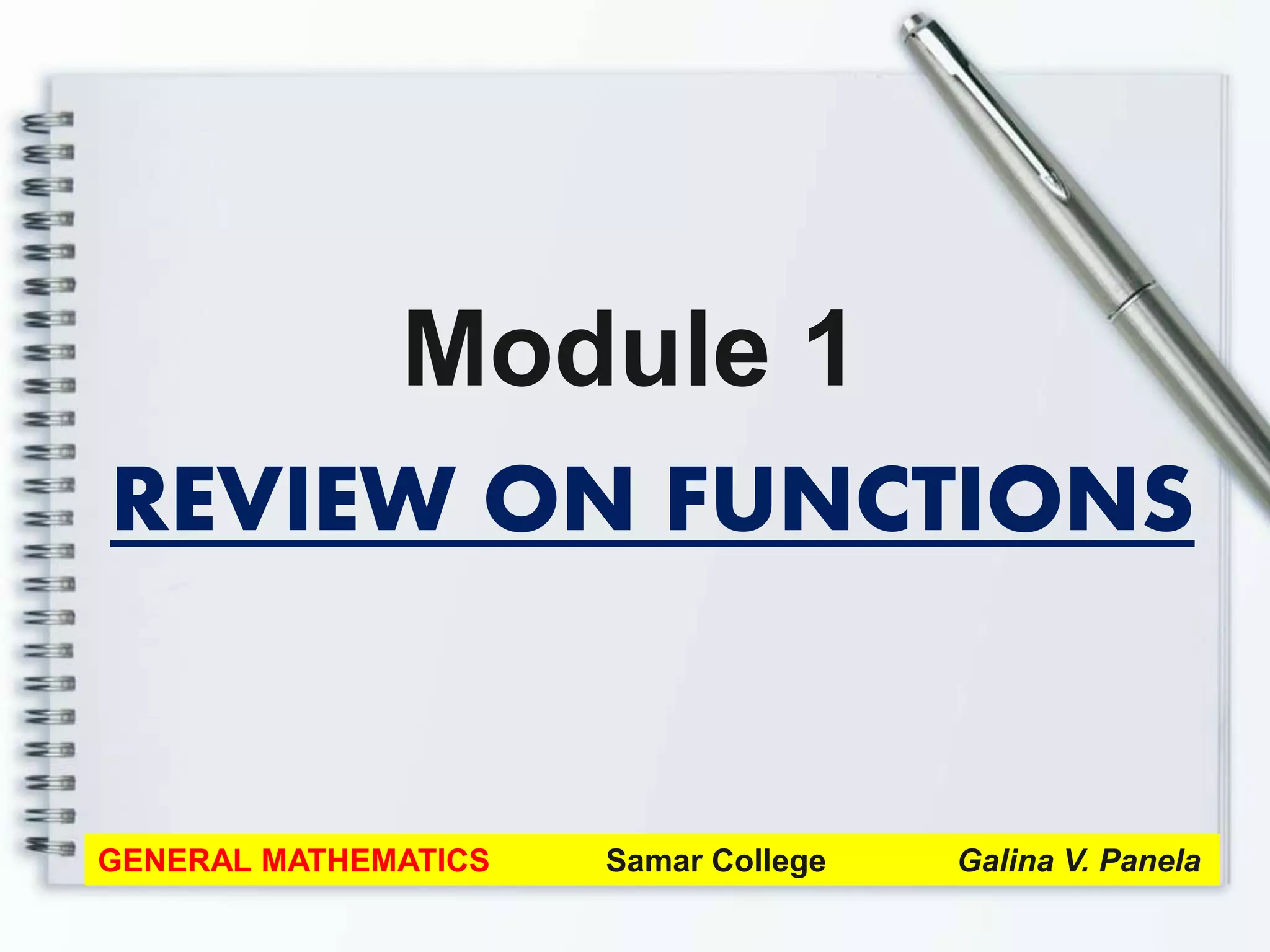 GENERAL MATHEMATICS Module 1: Review on Functions | PPT