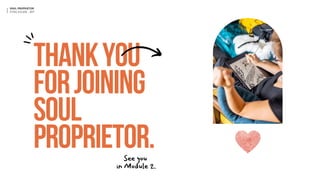 Module 1 Soul Proprietor | PPT