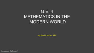 GE 4 Nature of Mathematics The first module | PPTX | Geography | Science