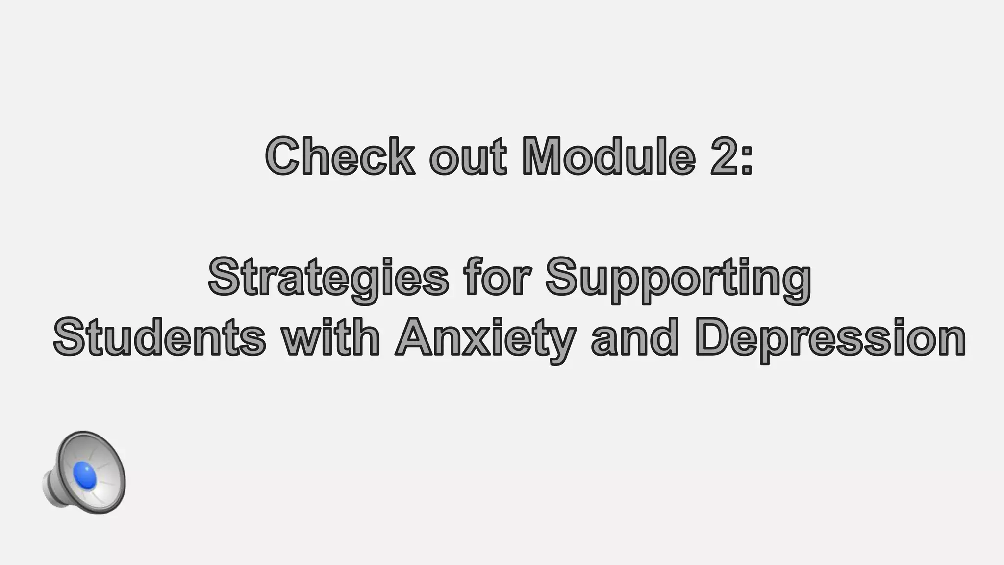 Module 1 understanding anxiety and depression in high school students ...