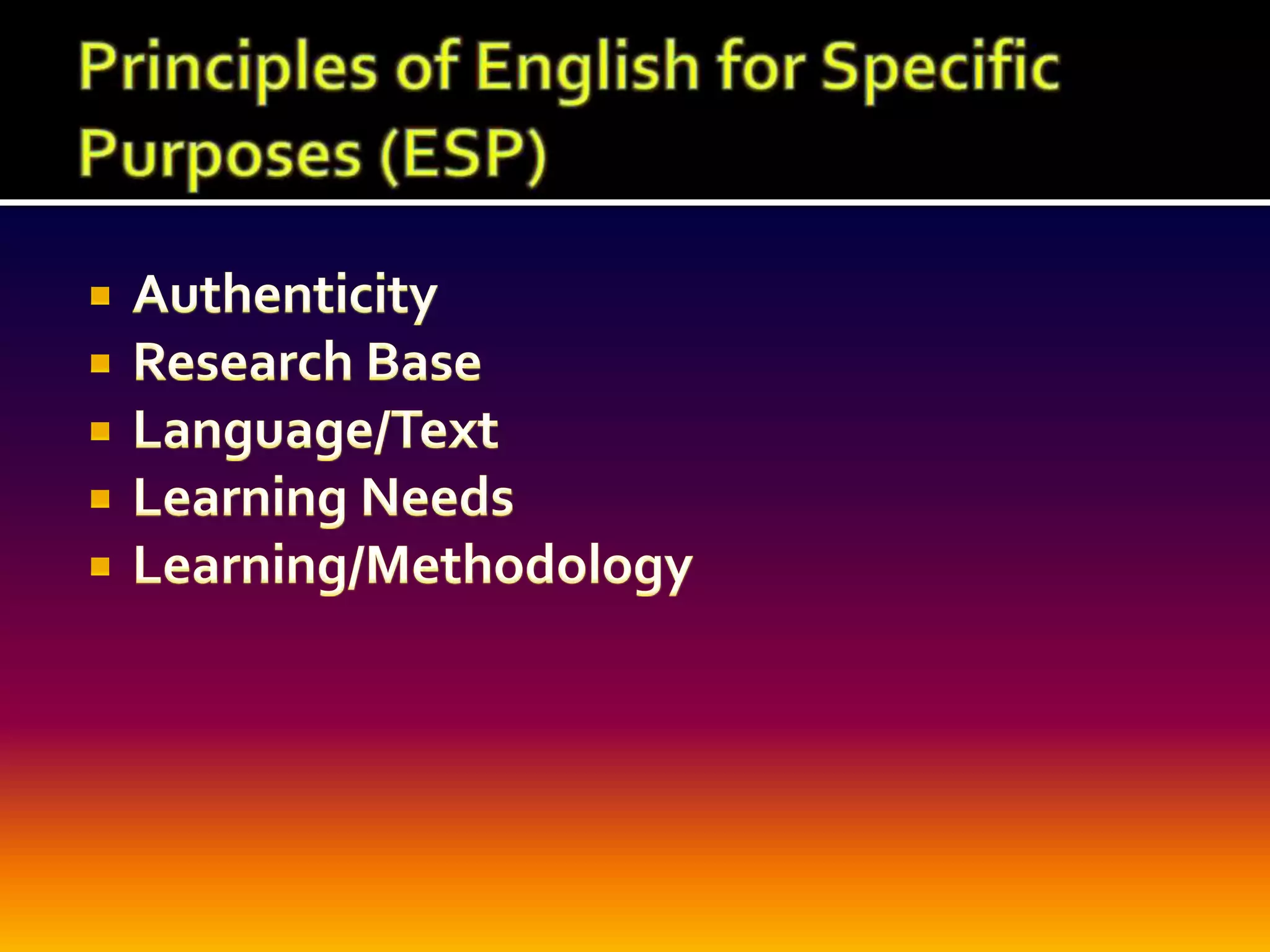 [ESP] Definitions, Characteristics, and Principles of English for Specific Purposes | PPTX