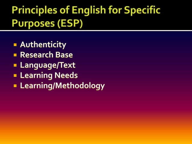 [ESP] Definitions, Characteristics, and Principles of English for Specific Purposes | PPTX