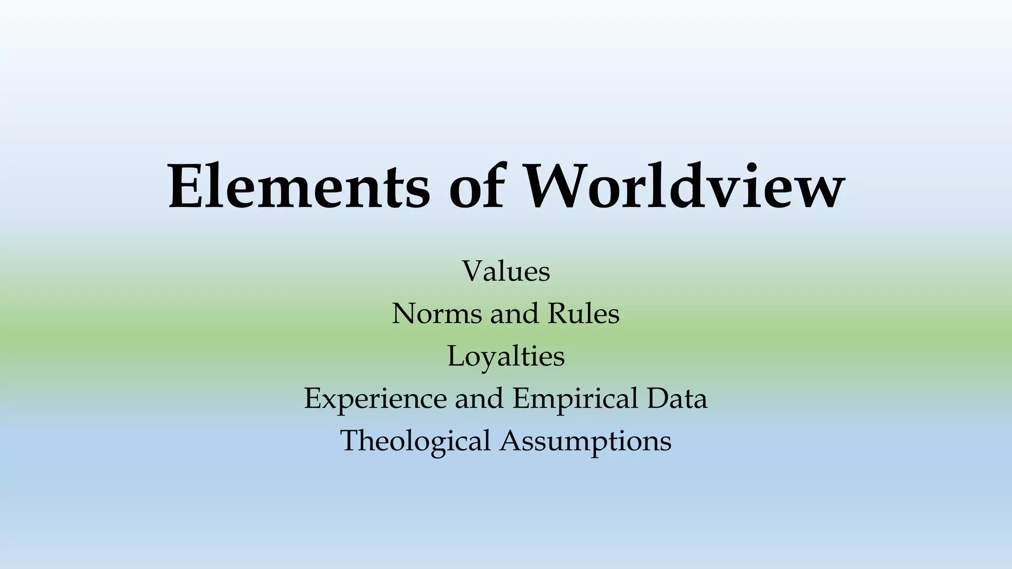 [Module 1] Worldview.pptx