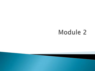 Module 2 | PPT