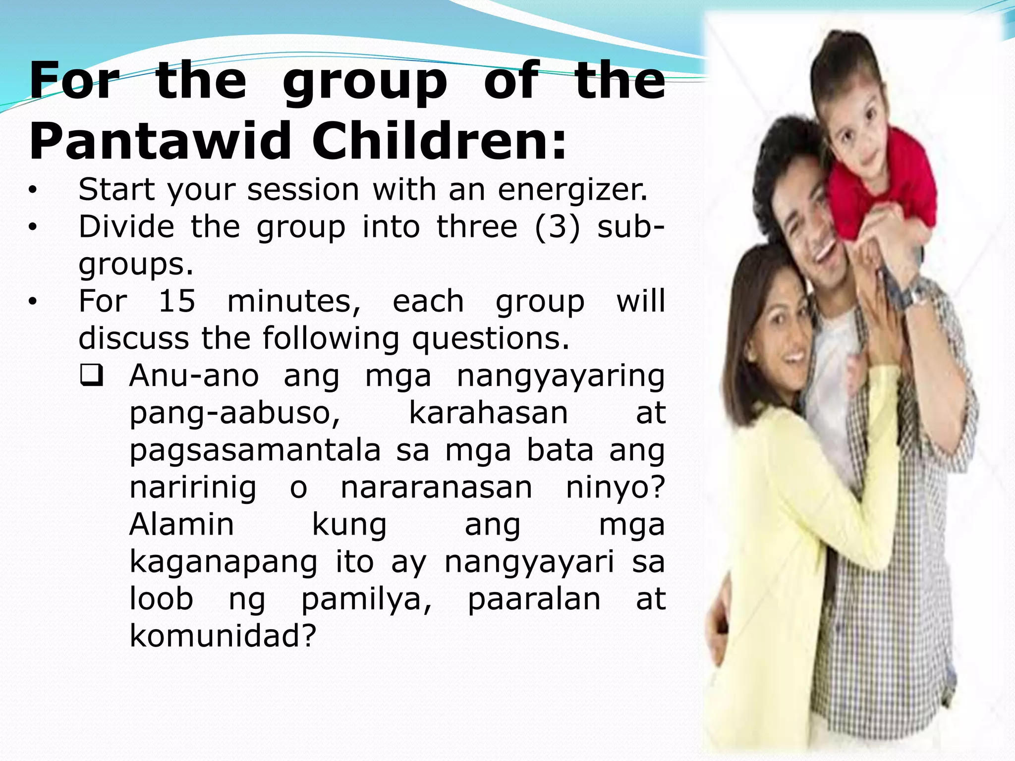 PANGANGALAGA NG BATA SA ANUMANG URI NG KARAHASAN, PANG-AABUSO AT ...