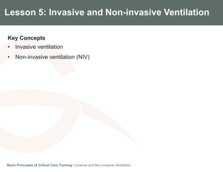 Module 2.5 Invasive & Non-Invasive Ventilation | PPTX
