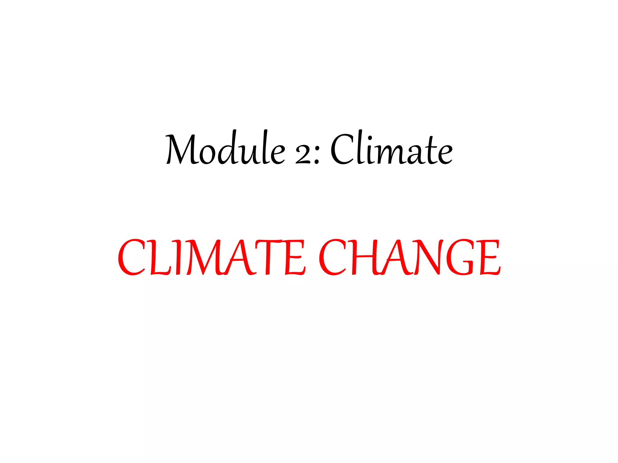 Module 2.pptx Climate change.pptx