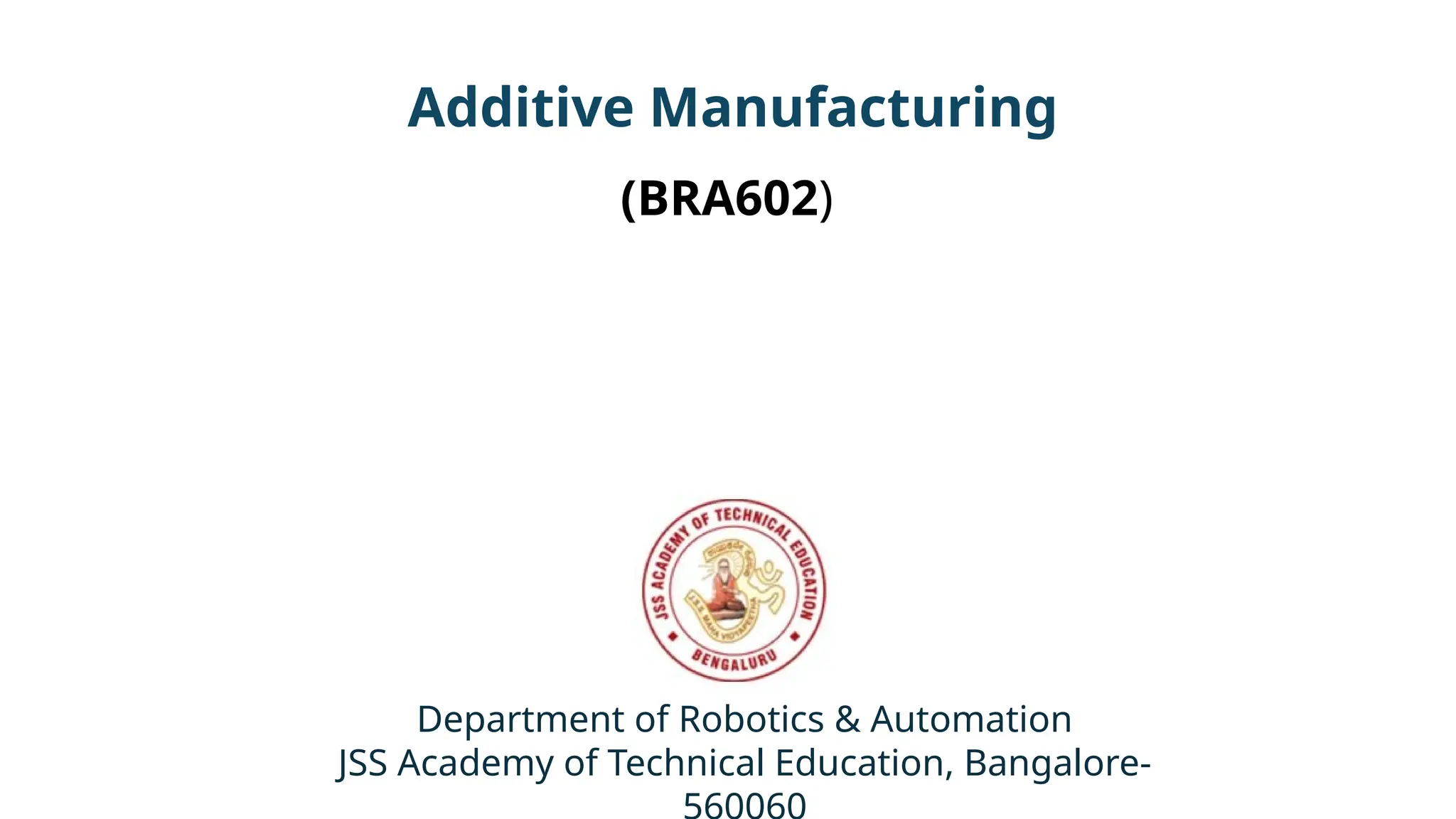 Module 2: Additive Manufacturing: Extrusion-Based AM Processes & Sheet ...