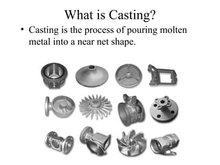 Module 2- Casting of Metals (2) and their use | PPT