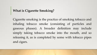 Module 2 - Cigarette Smoking’s Harmful Effects on Health.pptx