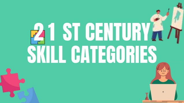 Module 2 - Patulot, Ellen Kate benlac 21st century skill categories | PPTX
