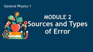 MODULE 2-Sources Types of error.pptx