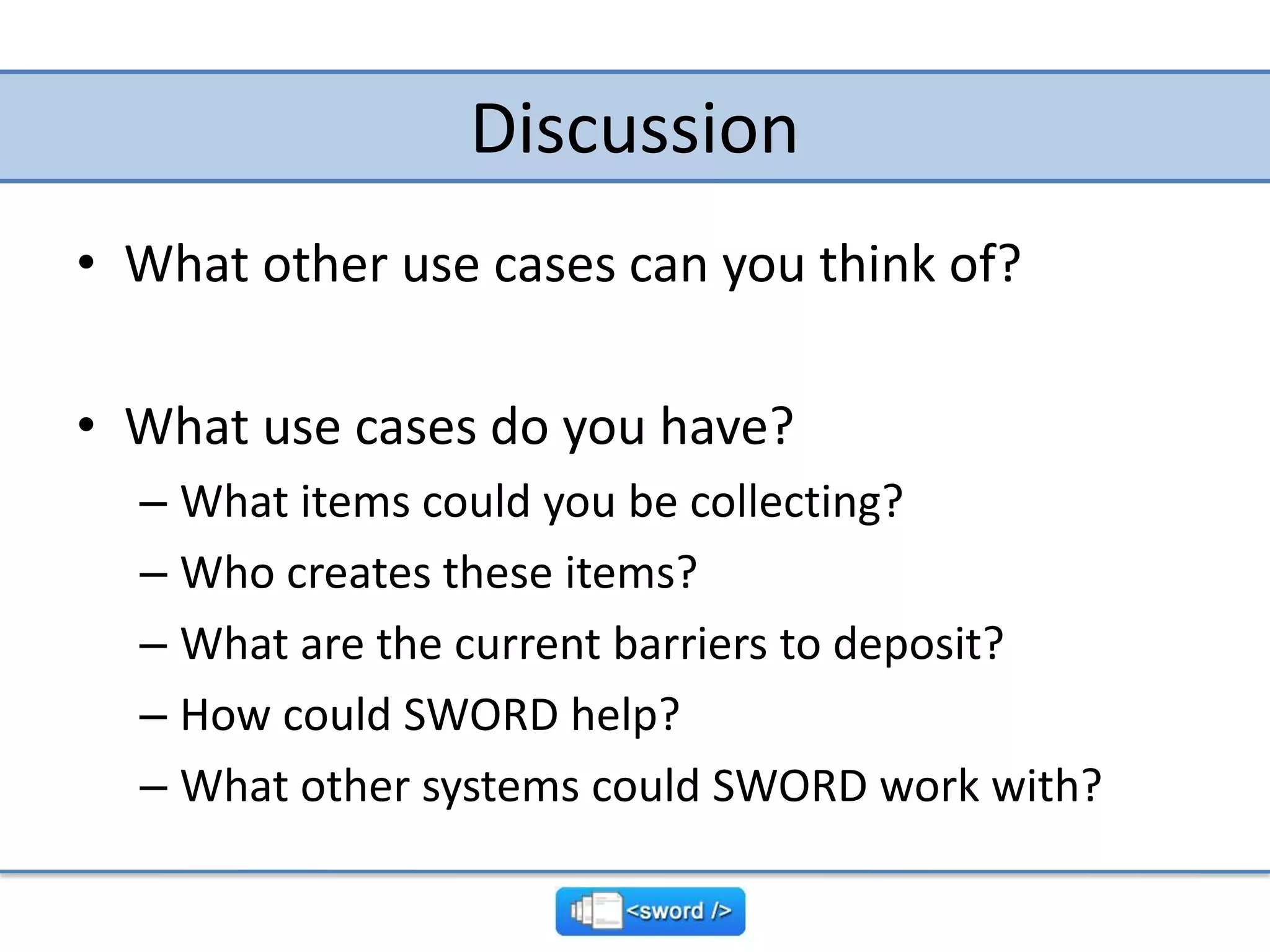 Module 2 - SWORD Use Cases | PPTX