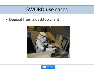 Module 2 - SWORD Use Cases | PPTX