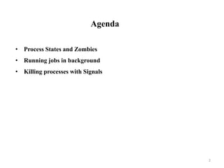 unix- the process states, zombies, running jobs in background | PPTX