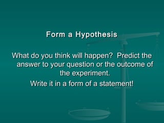 Module 2 the scientific method | PPT