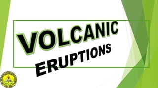 MODULE 2- VOLCANIC ERUPTIONS & ITS CHARACTERISTICS.pptx | Geology | Science