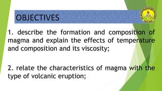 MODULE 2- VOLCANIC ERUPTIONS & ITS CHARACTERISTICS.pptx | Geology | Science