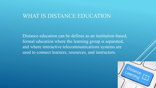 Definitions, History, and Theories of Distance Education | PPTX