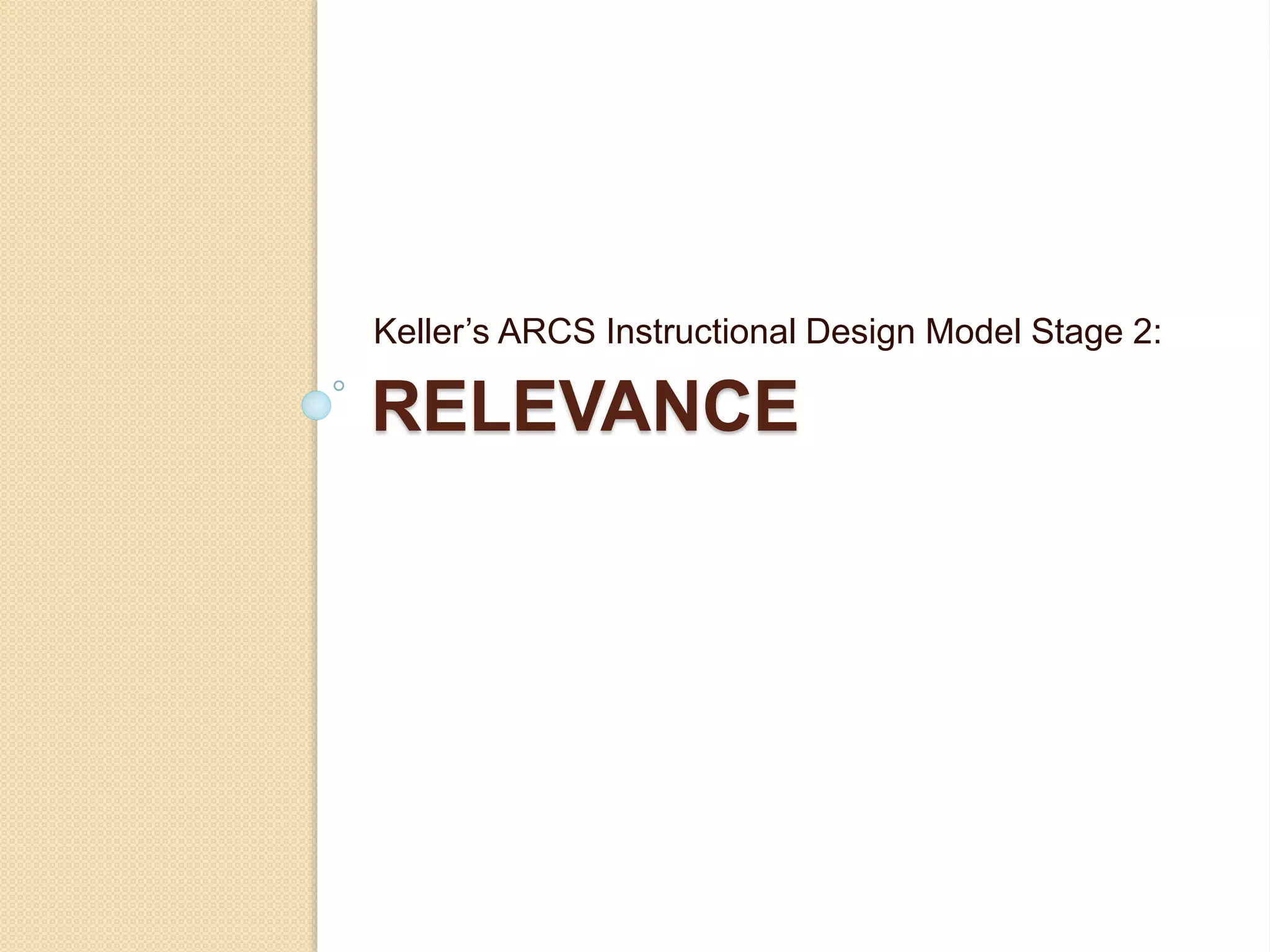 ARCS Instructional Design Model: Motivating Learners | PPSX
