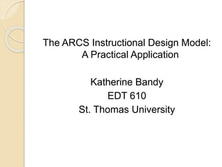 ARCS Instructional Design Model: Motivating Learners | PPSX