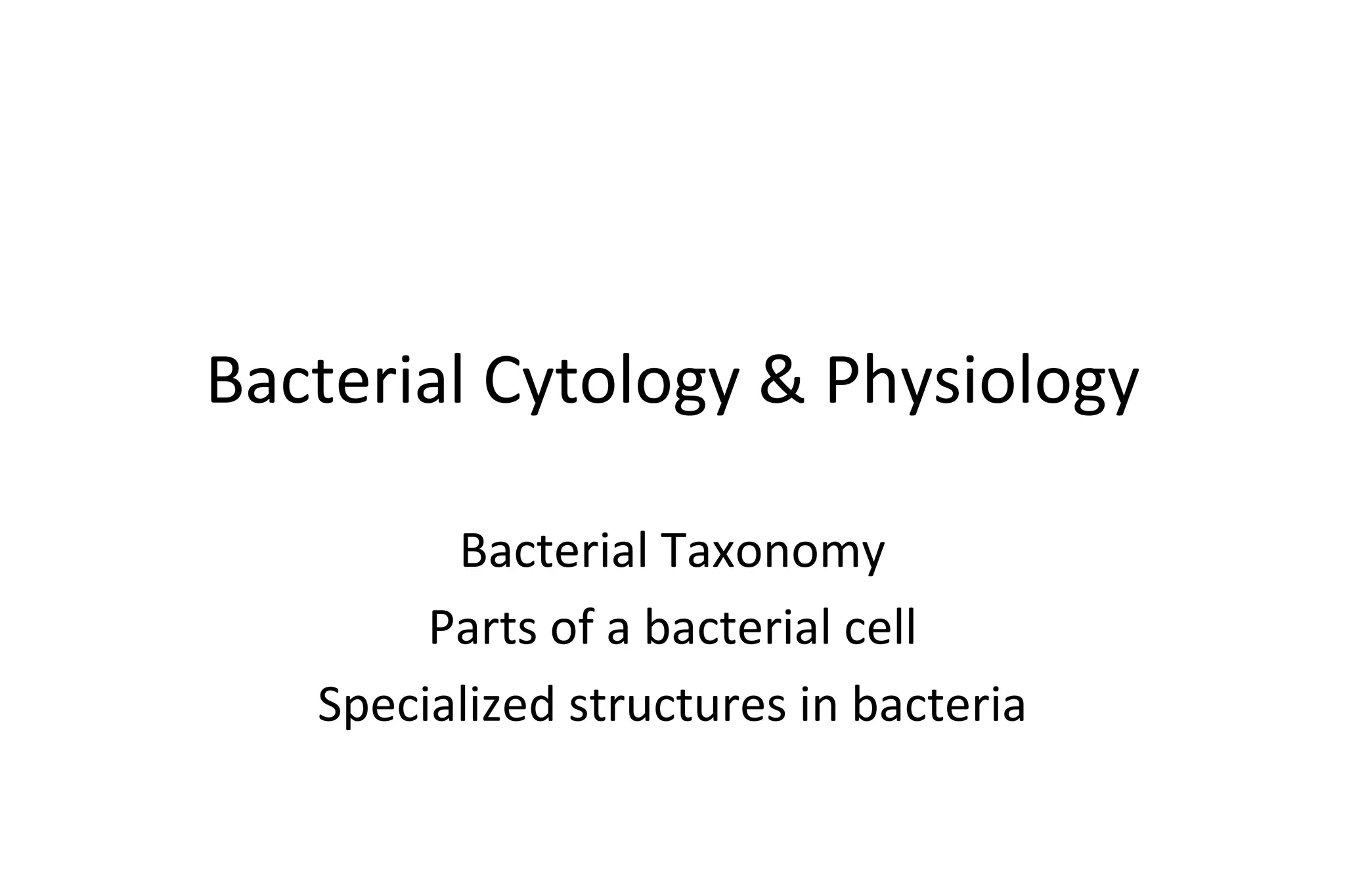 Module 2 bacterial cytology & physiology | PPT