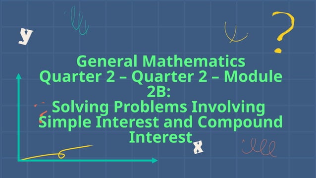 MODULE 2b(Interest, Maturity, Future,).pptx