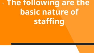 MODULE 2_CONCEPT AND NATURE OF STAFFING.pptx