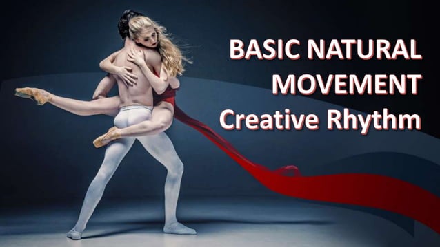 CREATIVE RHYTHM.pptx | Dance | Fine Art