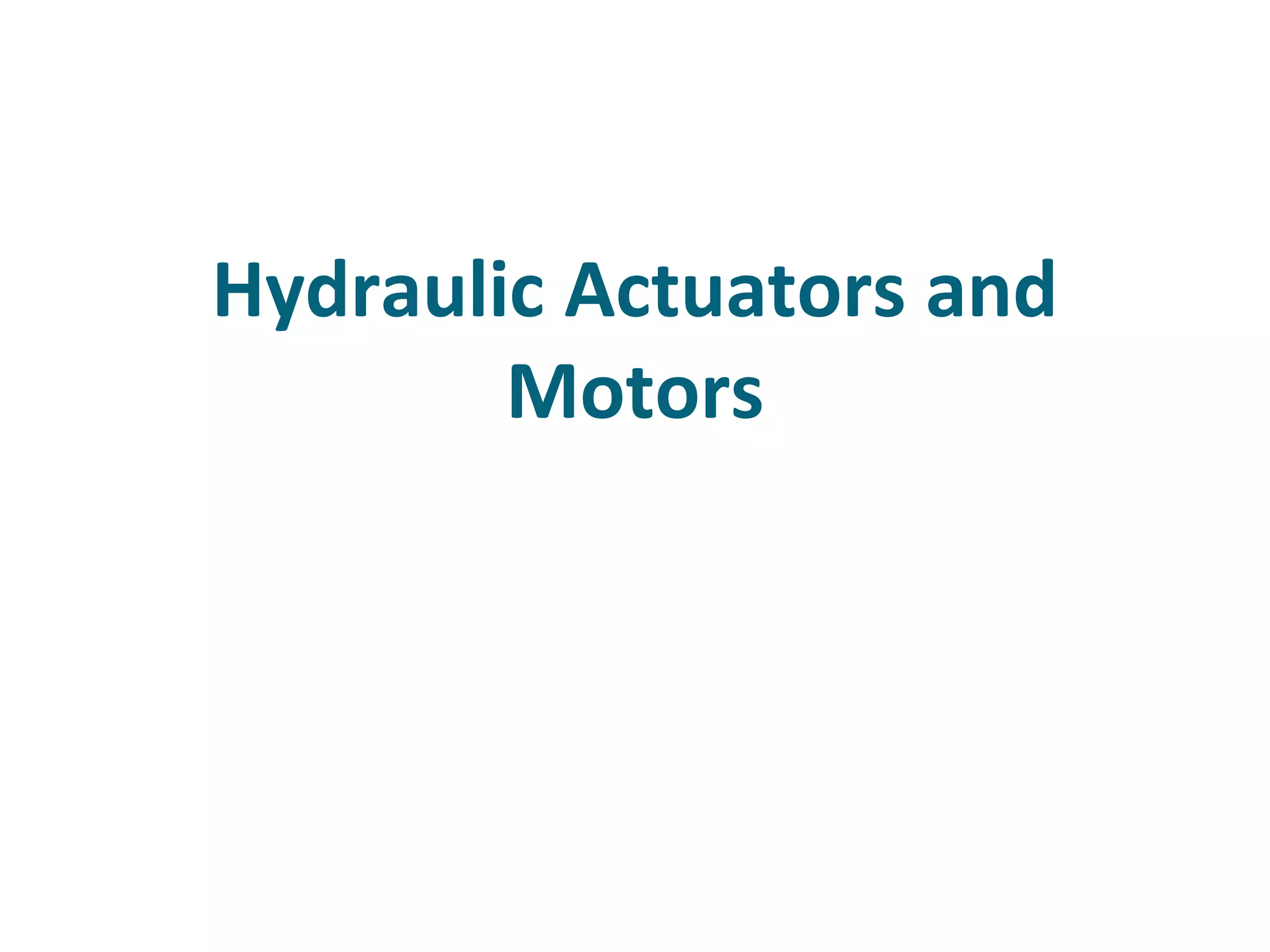 Module 2 Hydraulic Actuators and Motors | PPT