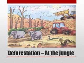 UPSR Sentence Construction Module 2: Deforestation (At the Jungle) | PPTX