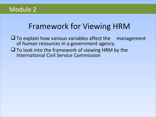 Module 2 Framework for Viewing HRM | PPT | Human Resources | Business