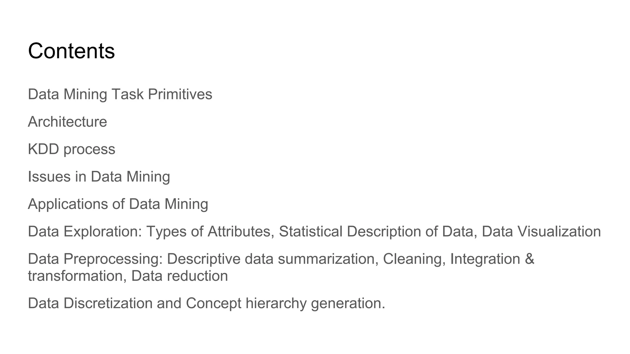 Module 2 Introduction To Data Mining Data Exploration And Data Pre Processingpptx Databases