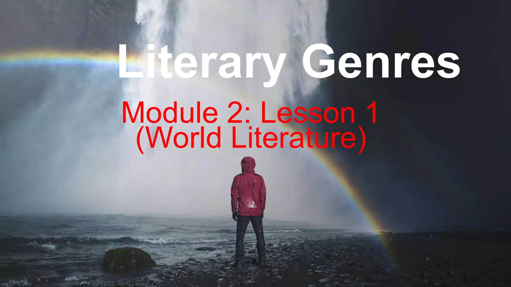 Module 2 lesson 1 the literary genres | PPTX