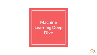 Module 2: Machine Learning Deep Dive | PPT