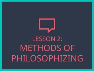 Intro to Philo_module 2 methods of philosophizing.pptx