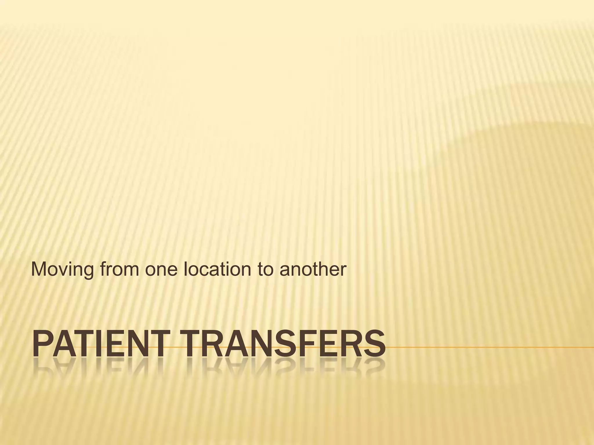 Module 2 patient transfers | PPTX
