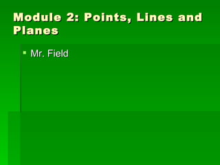 Module 2 points lines planes | PPT