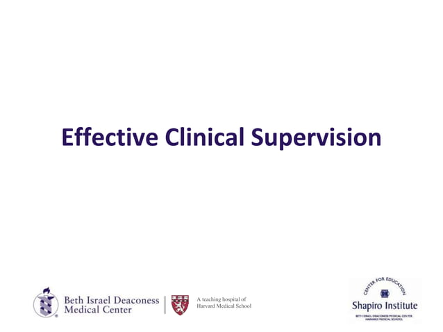 Module 2 Presentation - Effective Clinical Supervision | PPT