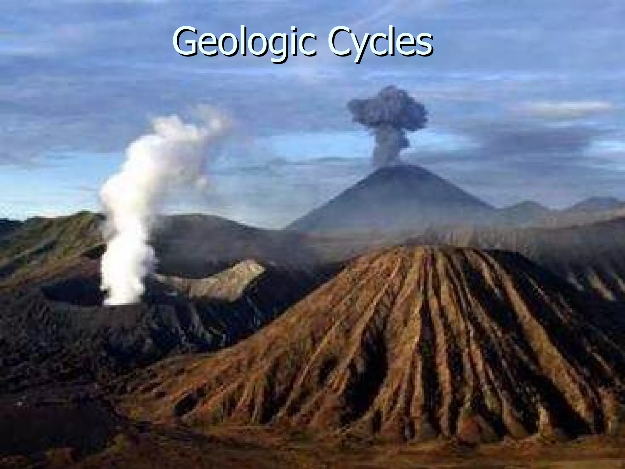 Module 2 Week 1 Geologic Cycles | PPT