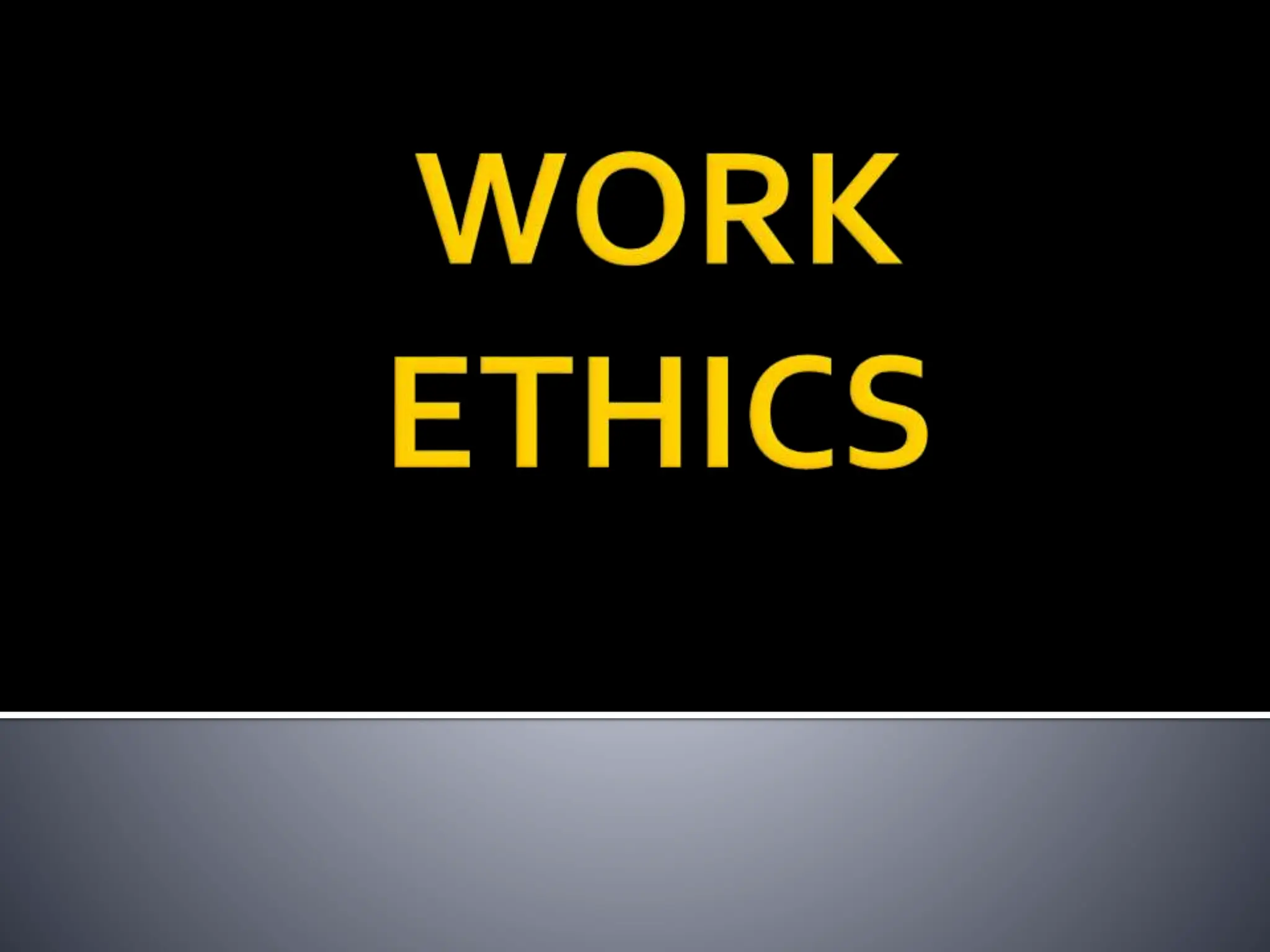 MODULE 2 WORK ETHICS.pptx
