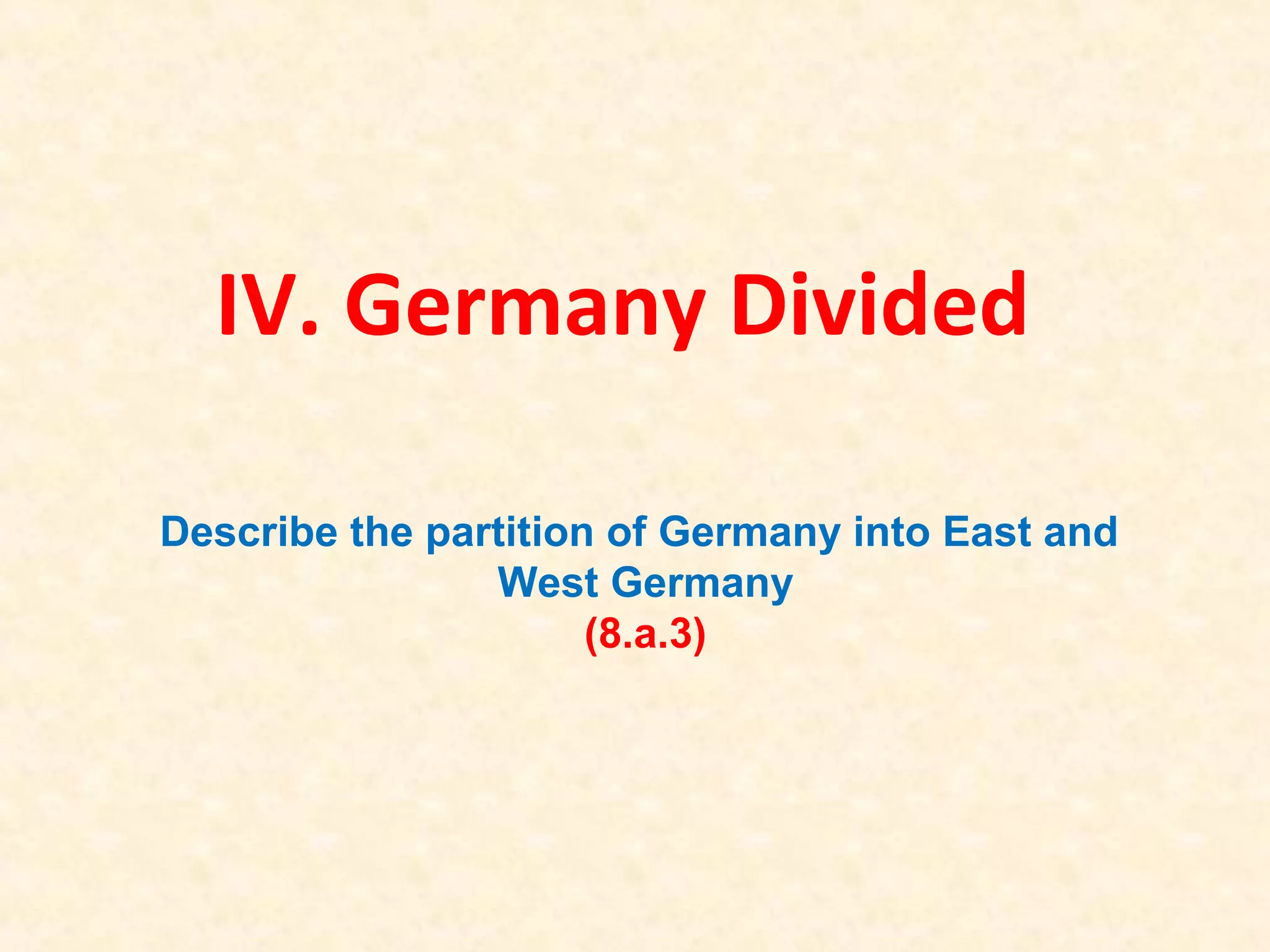 Module 3 - Germany Divided | PPT