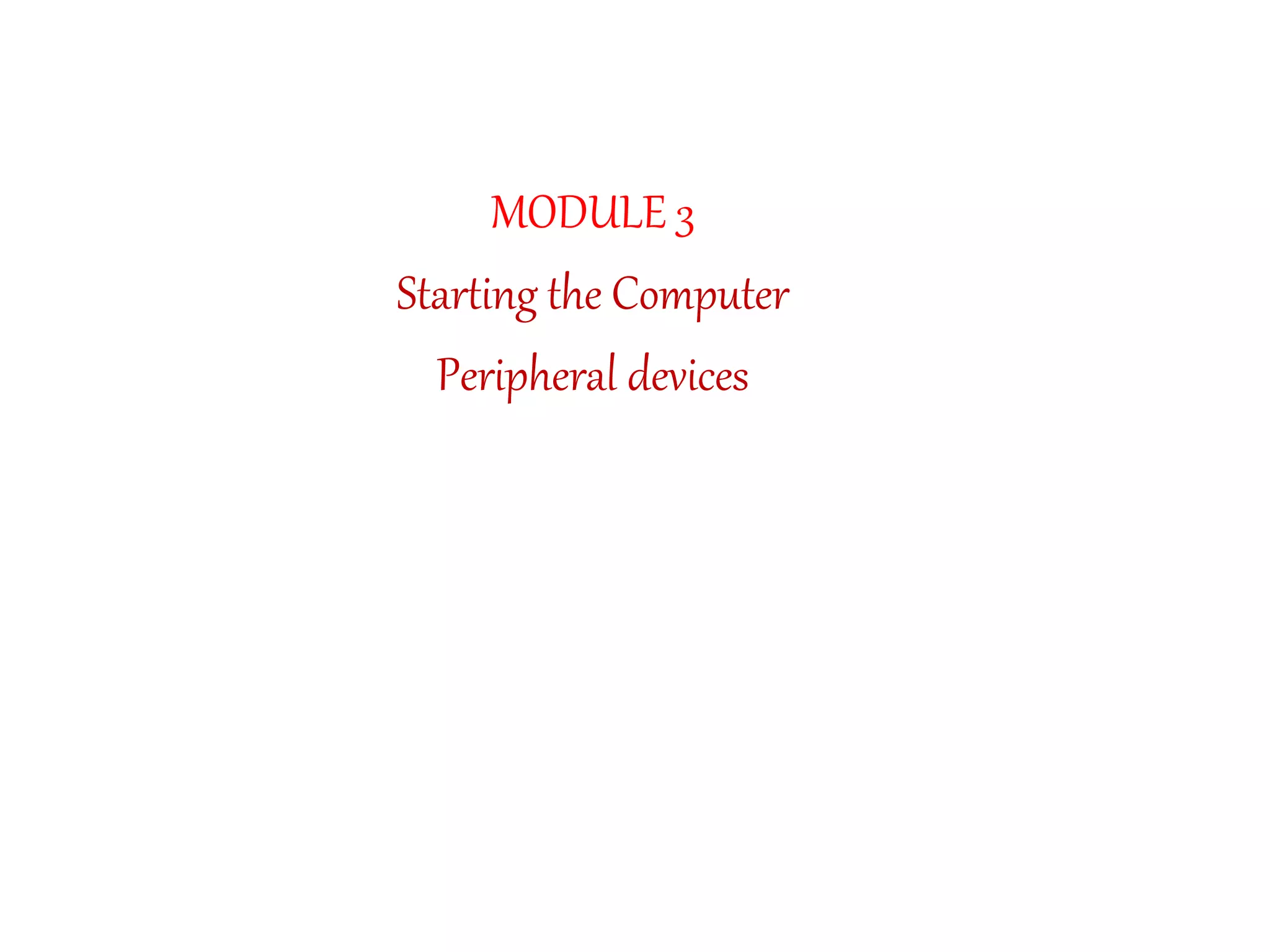 MODULE 3.pptx | Computer Peripherals | Computing