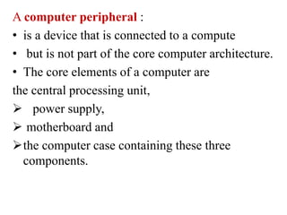 MODULE 3.pptx | Computer Peripherals | Computing
