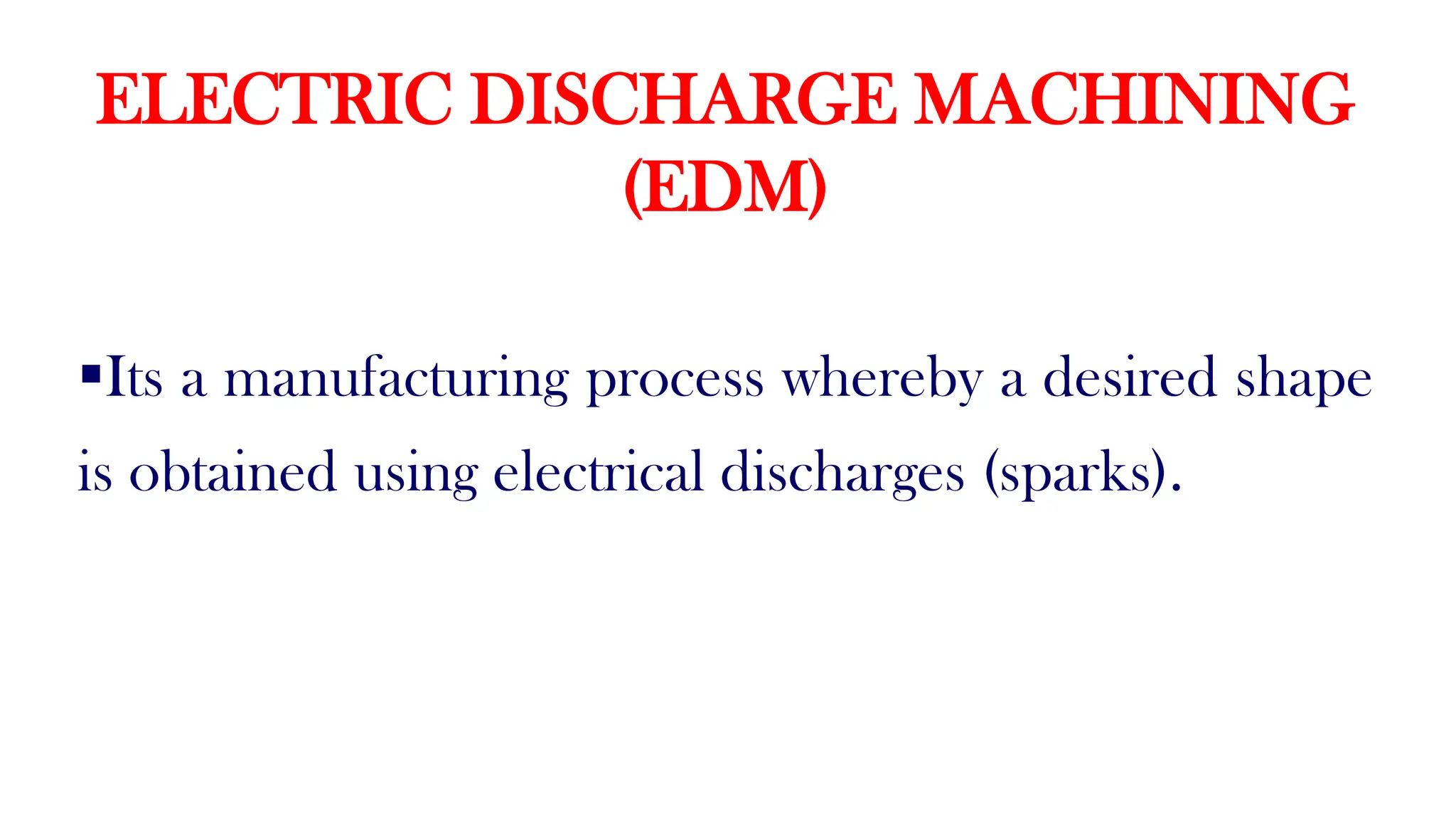 Full details of Electroc discharge machine ,Ultrasonic machining ...