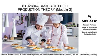 Module 3 basics of food production theory | PPTX