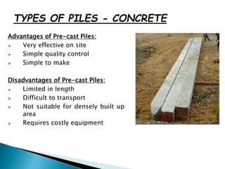 Module 3 pile types and construction | PPTX