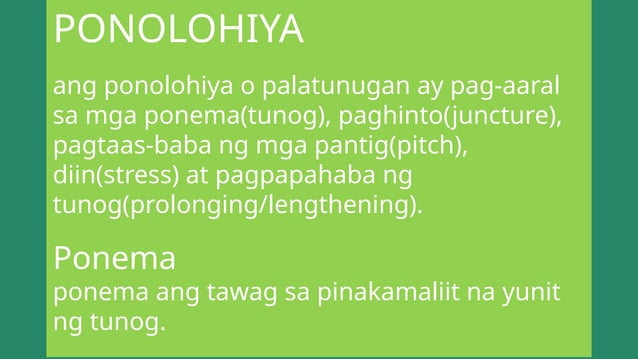 Pag-aaral sa ponolohiya na bumubuo sa mga salita | PPTX